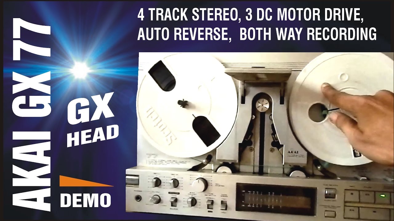 AKAI GX 77 Reel to Reel Tape Deck Short Demo - YouTube