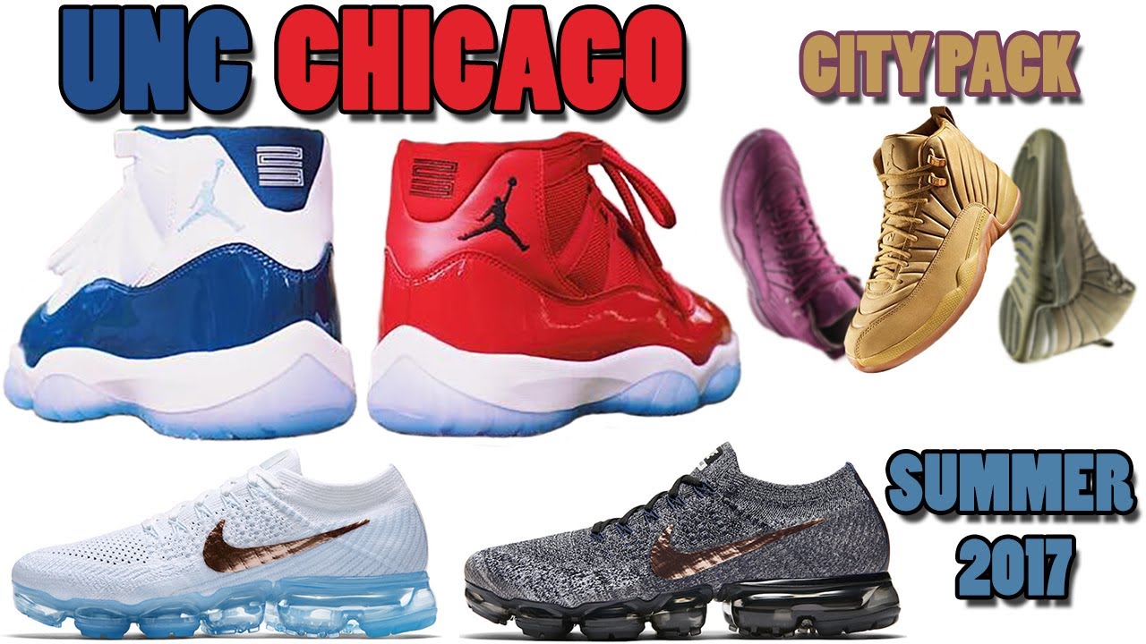 Air Jordan 11 CHICAGO + UNC, PSNY Jordan 12 CITY PACK, VAPORMAX Summer ...
