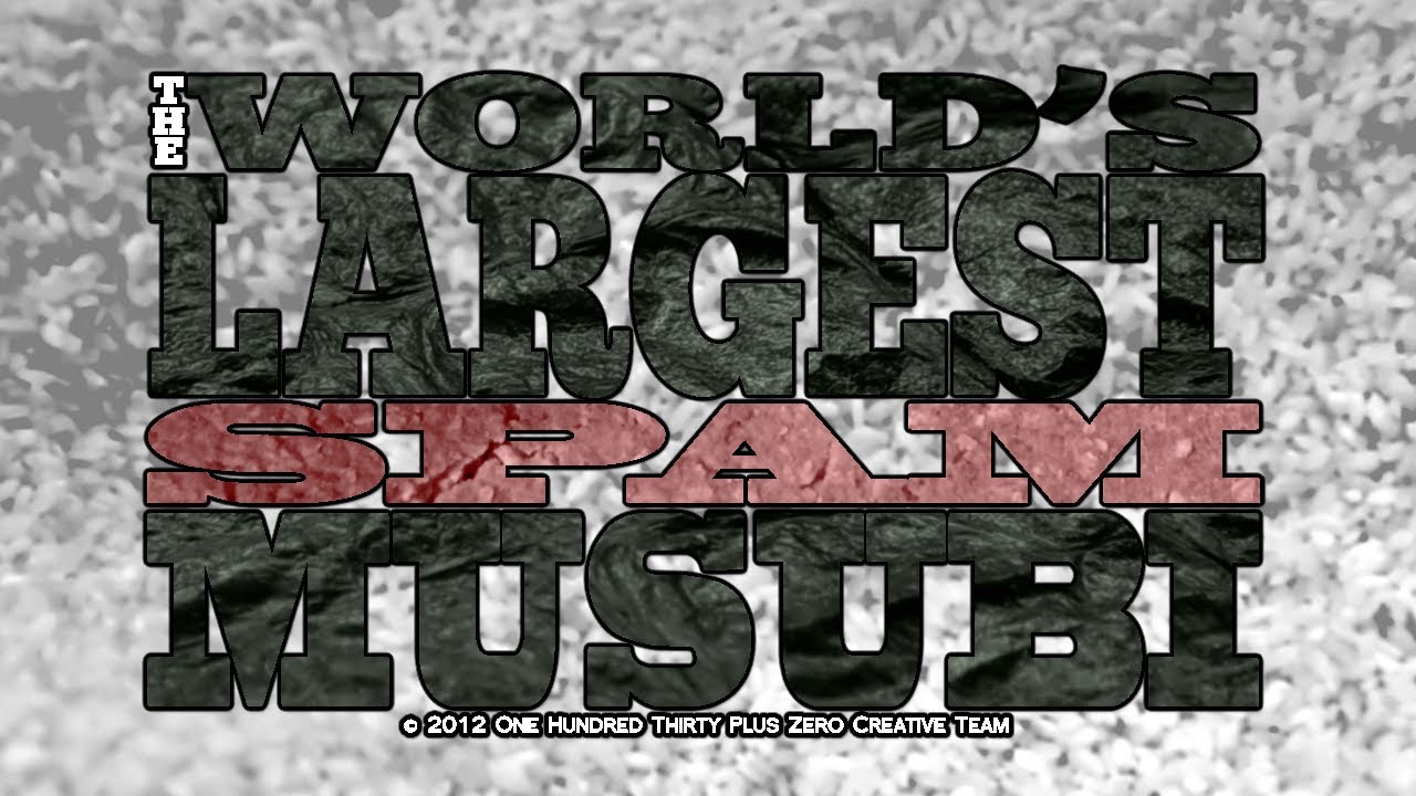 The World's Largest Spam Musubi - YouTube