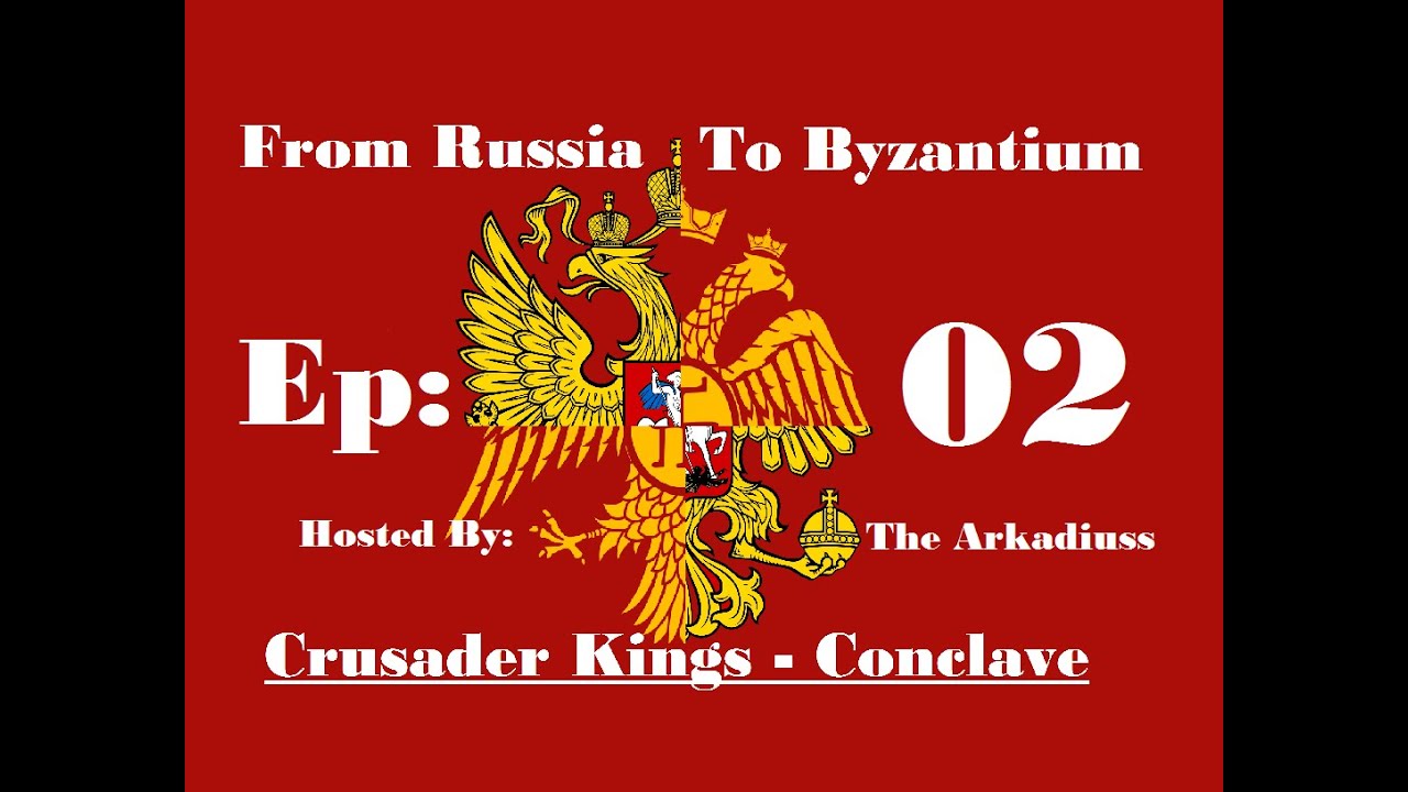 CK2 Conclave-From Russia To Byzantium-Ep2 - YouTube