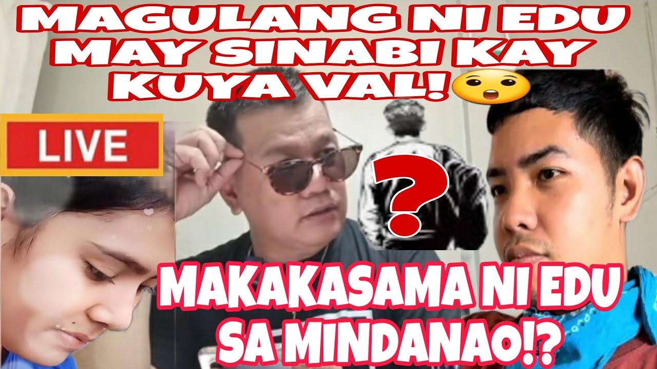 MAGULANG NI EDU NAGSALITA NA MAKAKASAMA NI EDU SA BAGONG MISYUN # ...