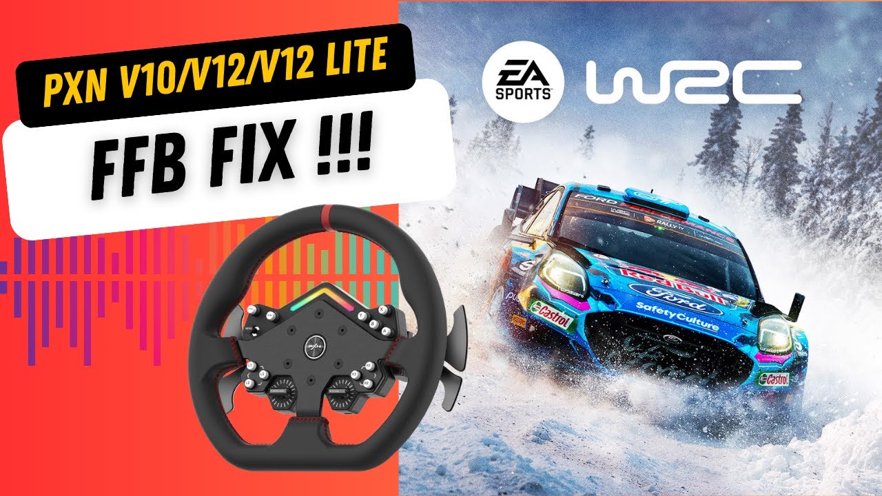 How to fix the NO FFB for PXN steering wheels in EA Sports WRC - YouTube