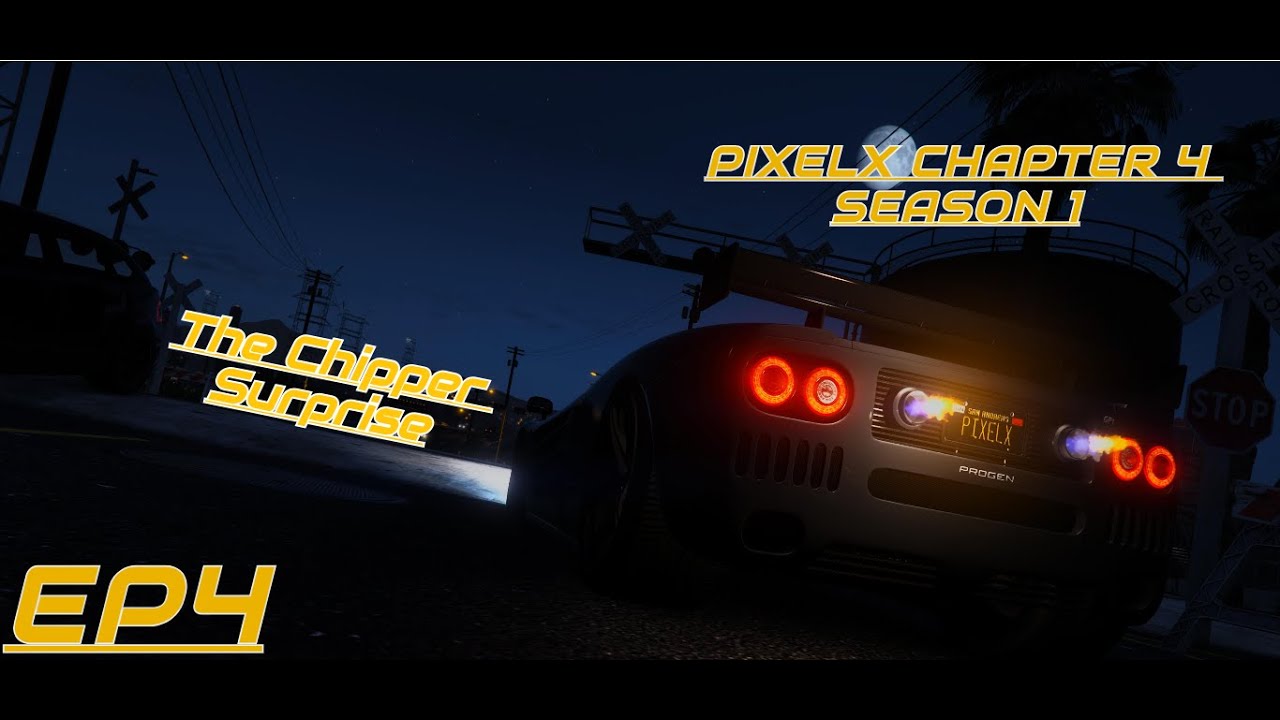 GTARP PIXELX CH3 S1 EP4 The Chipper Surprise - YouTube