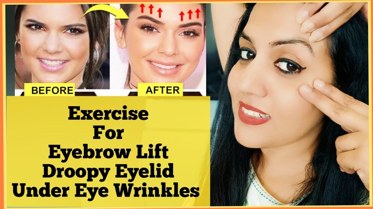 Exercise & Massage For Eyebrow Lift , Droopy Eyelids and Under Eye ...