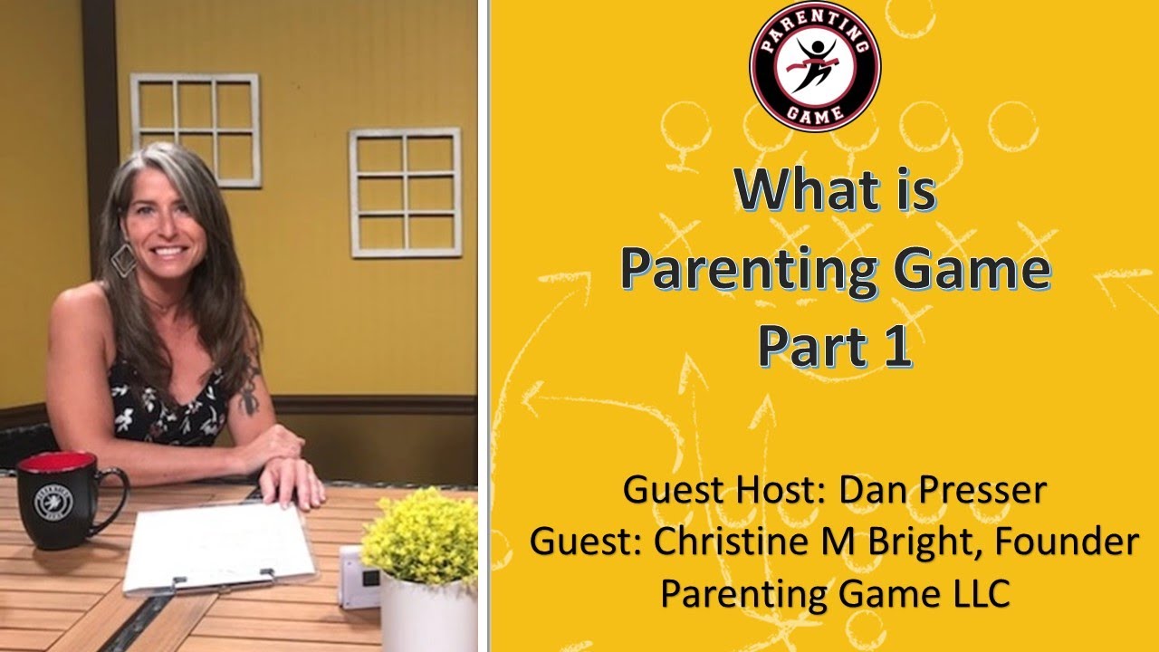 What is Parenting Game? Part 1 | Christine Bright, Founder | 20 - YouTube