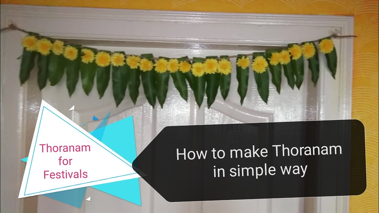 How to make flowers thoranam for Festivals | Mango leaves Thoranam ...