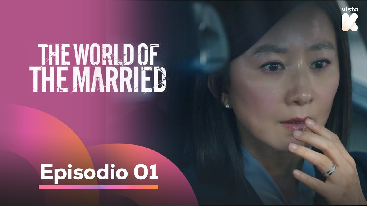 [ESP.SUB] Ayúdeme | The World of the Married EP01 | VISTA_K - YouTube