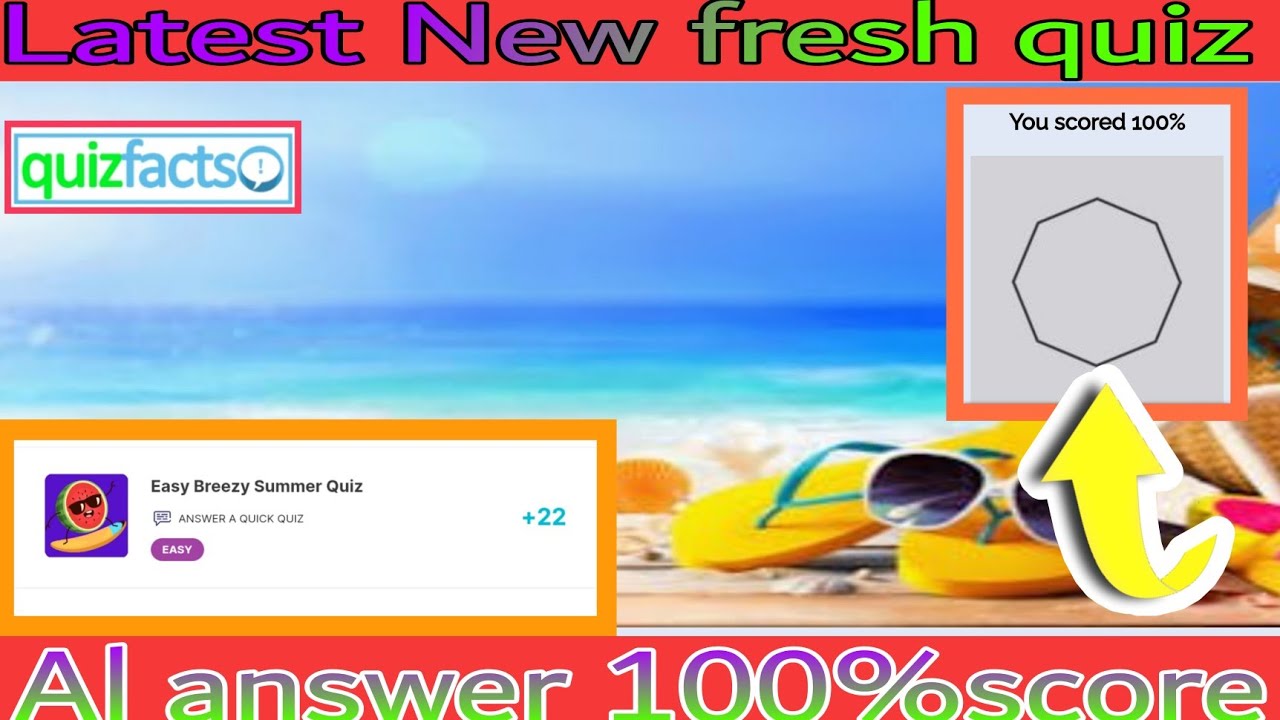Easy Breezy summer Quiz Answer 100% score |quizfacts - YouTube