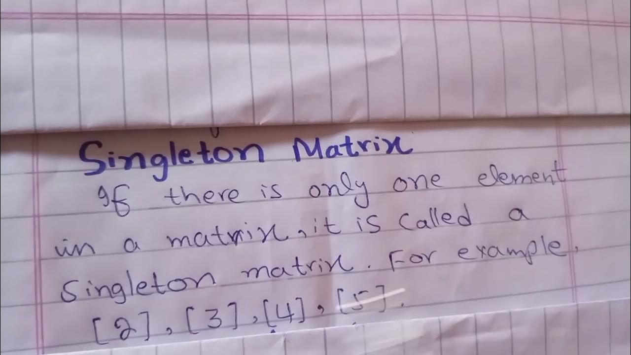 singleton matrix with Example|| #typesofMatrices - YouTube