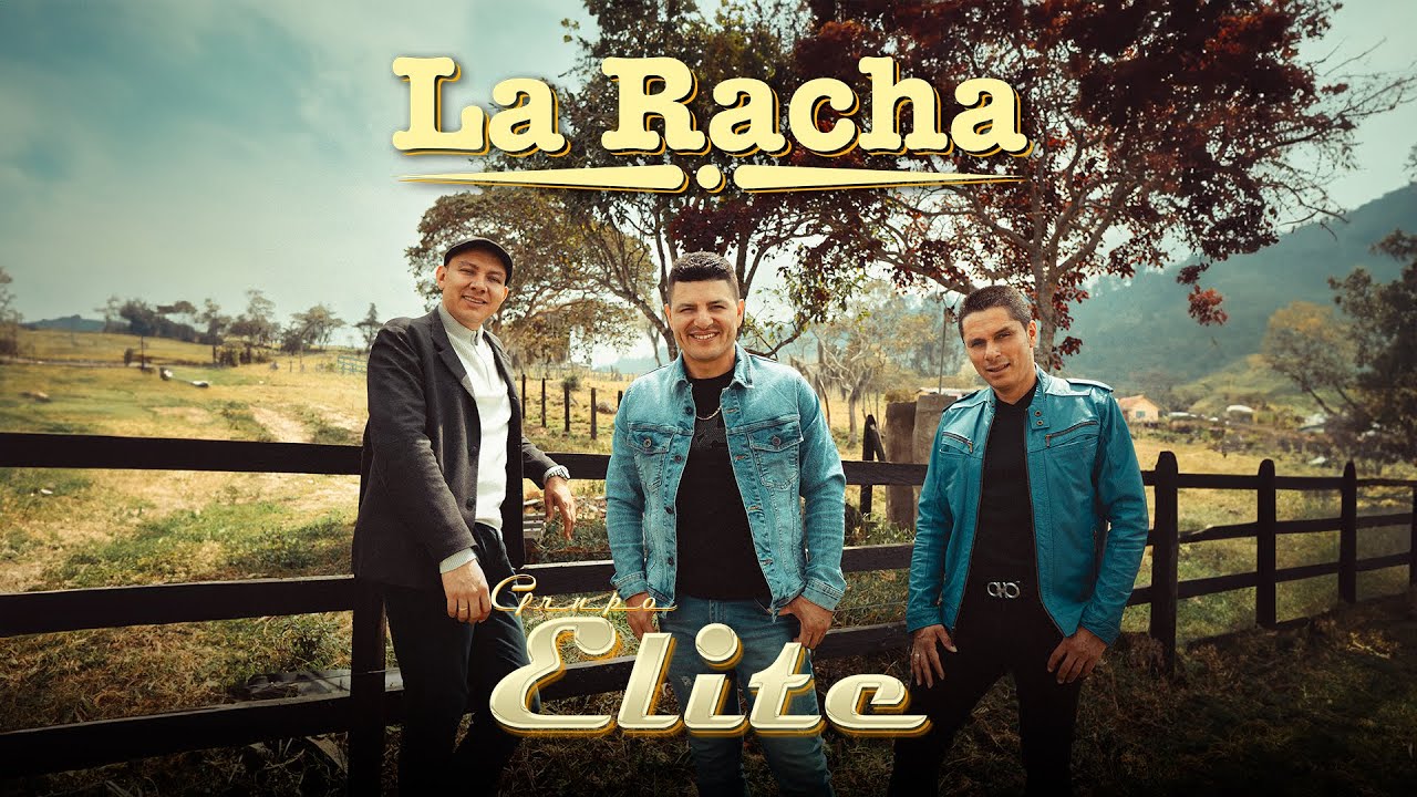 LA RACHA - Grupo Élite Popular - YouTube