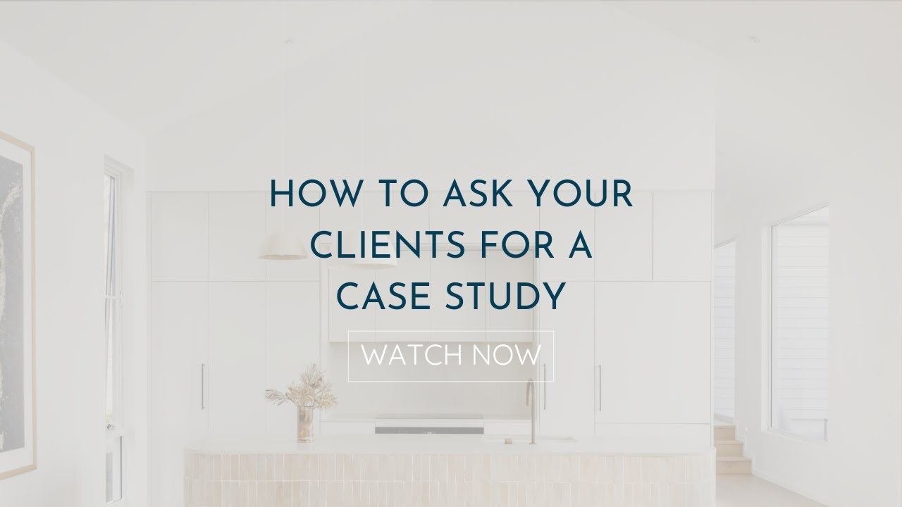 How to Ask Your Clients For A Case Study - YouTube