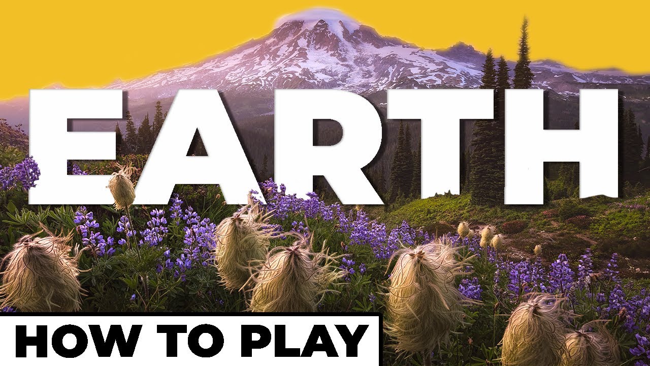 Earth - How To Play & Gameplay Breakdown - YouTube