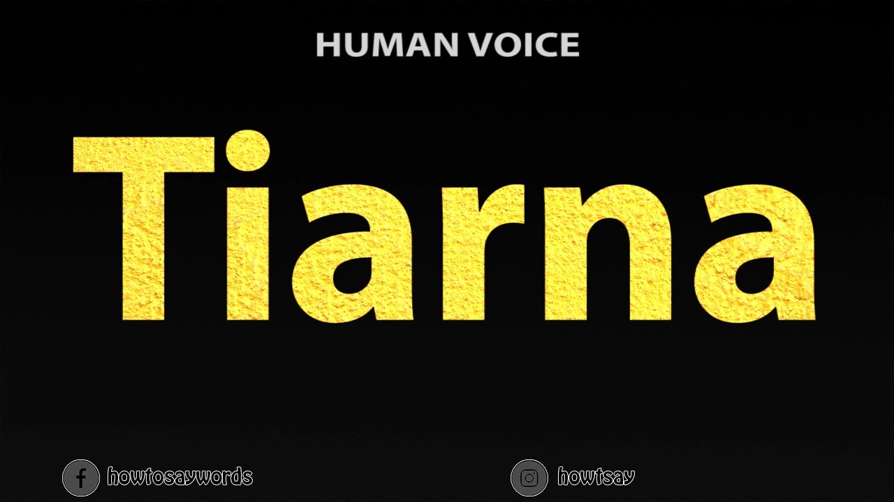 How To Pronounce Tiarna - YouTube