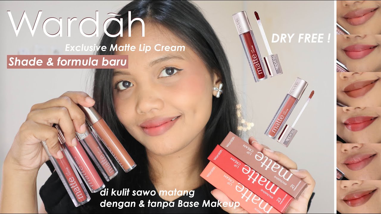 WARDAH MATTE LIP CREAM Formula & Shade Baru di Kulit Sawo Matang Dengan & Tanpa Base Makeup ...