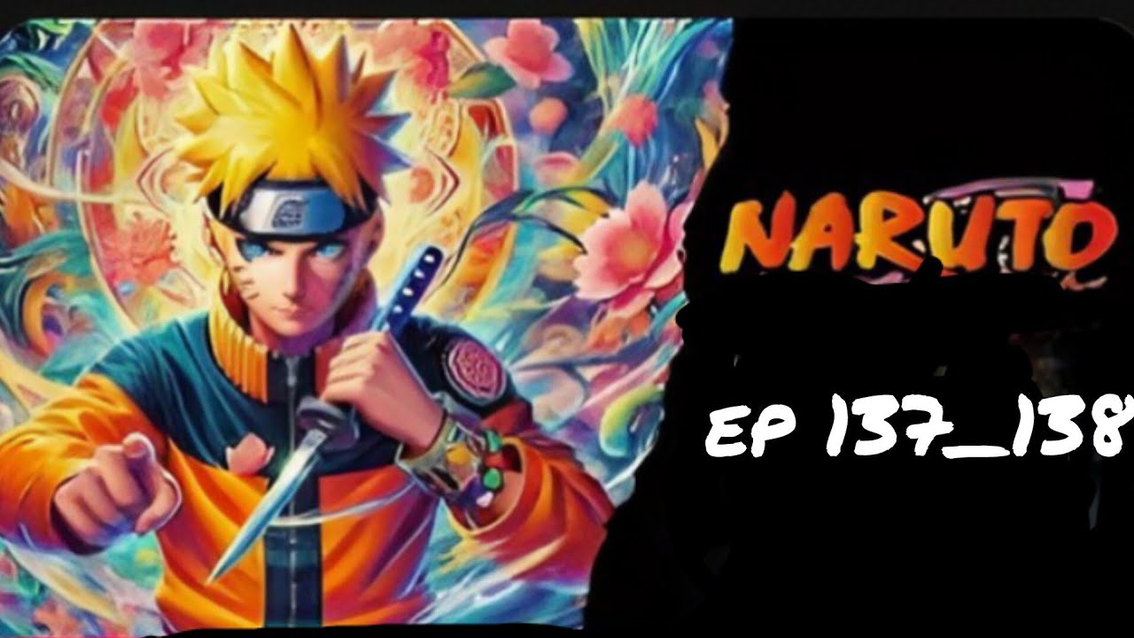 Naruto 137 -138 දැම්මෝ😊 - YouTube