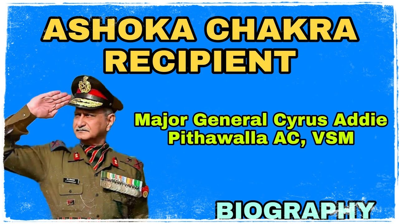 Major General Cyrus Addie Pithawalla AC, VSM - YouTube