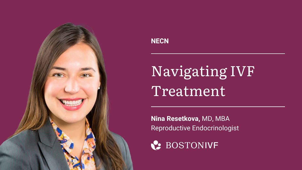 Navigating IVF Treatment | Boston IVF - YouTube