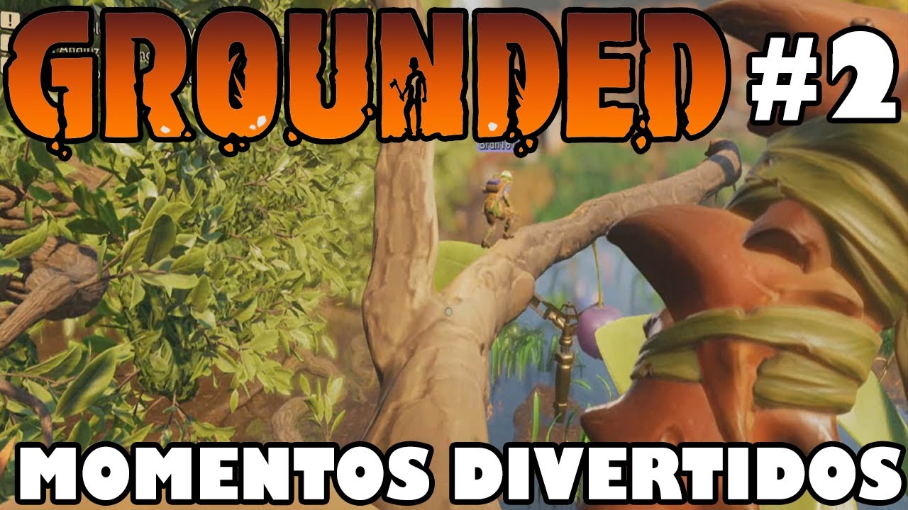 Grounded Momentos Divertidos! #2 | Funny Moments - YouTube