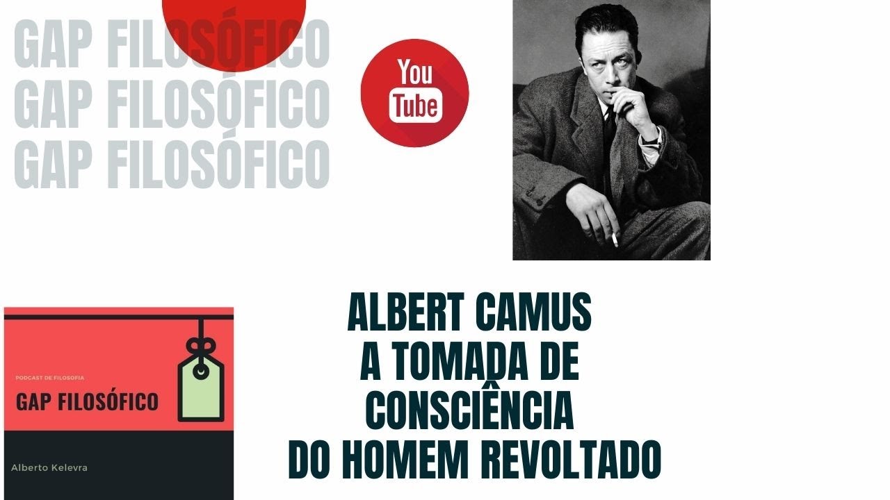 O Homem Revoltado #1 - Albert Camus - Gap filosófico - YouTube