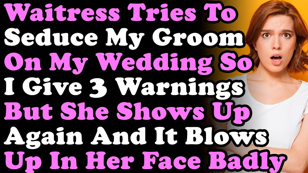 Waitress Tries To Seduce My Husband On My Own WEDDING So I Give Her ...