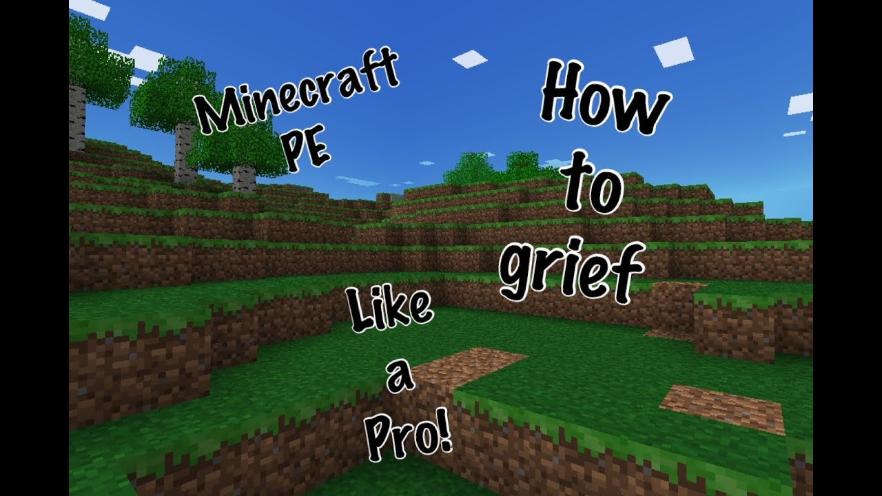 Minecraft PE-How to grief Like a pro Pt.1 - YouTube