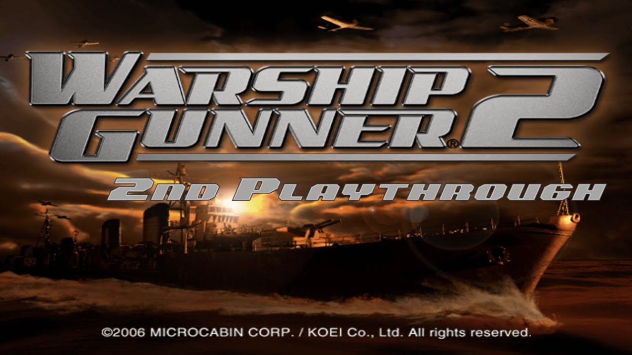 Warship Gunner 2 - 2nd Playthrough Part 15 - No Commentary - Braun Path ...