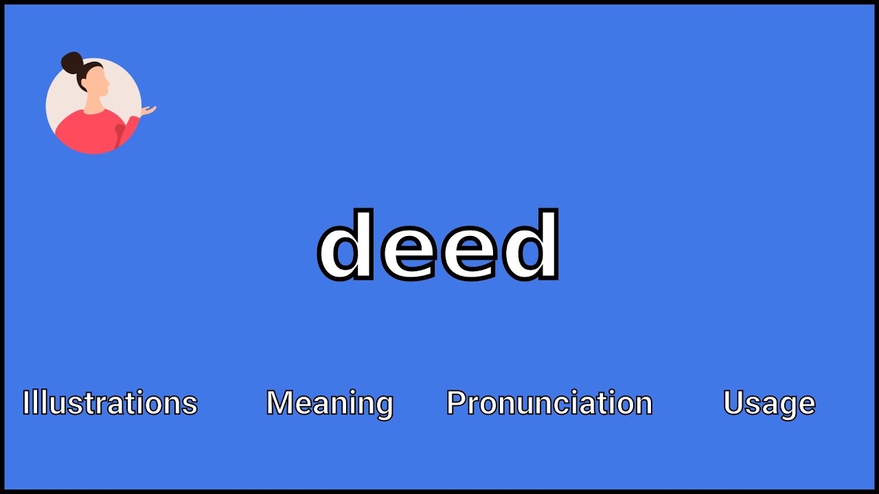 DEED - Meaning and Pronunciation - YouTube