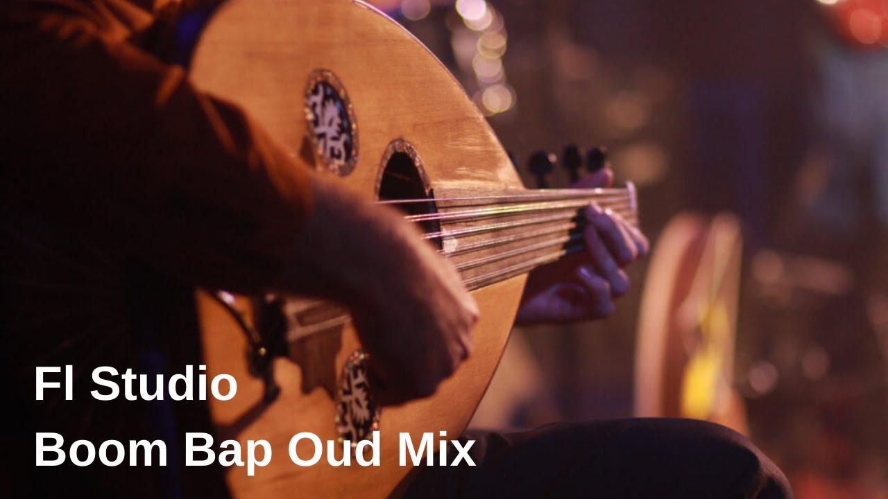 Fl Studio Boom Bap Oud Mix - YouTube