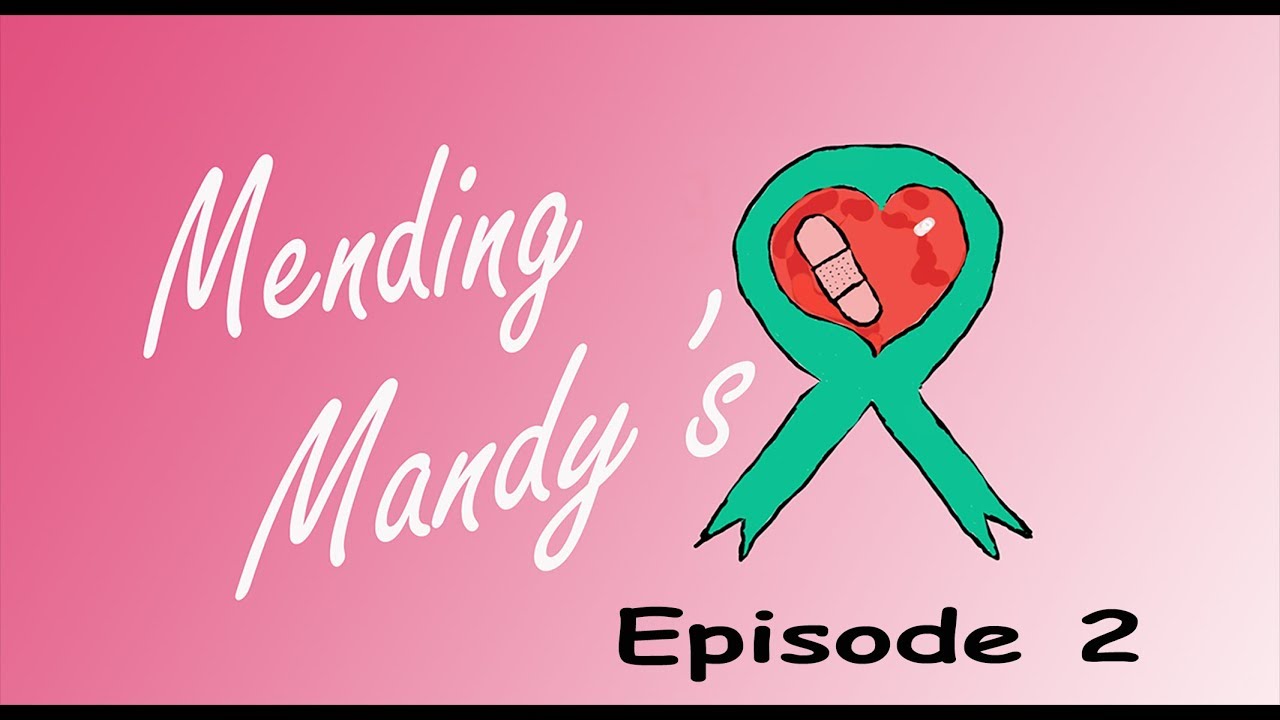 Mending Mandy's Heart Episode 2 - YouTube