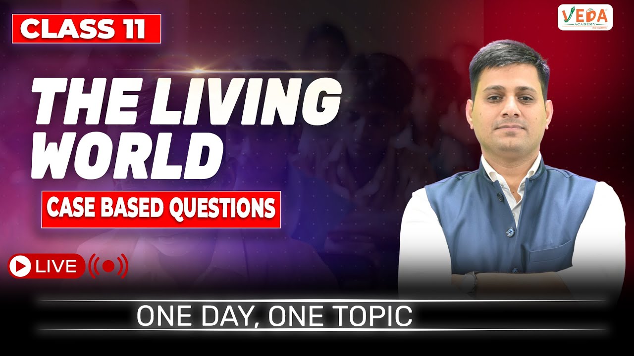 Case Based Questions | Living World | class 11 | Biology | One Day One ...