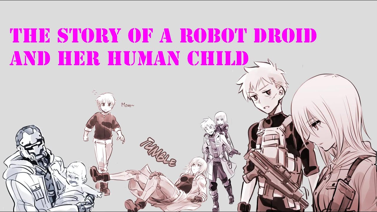 The Story of a Robot Droid and Her Human Child - YouTube