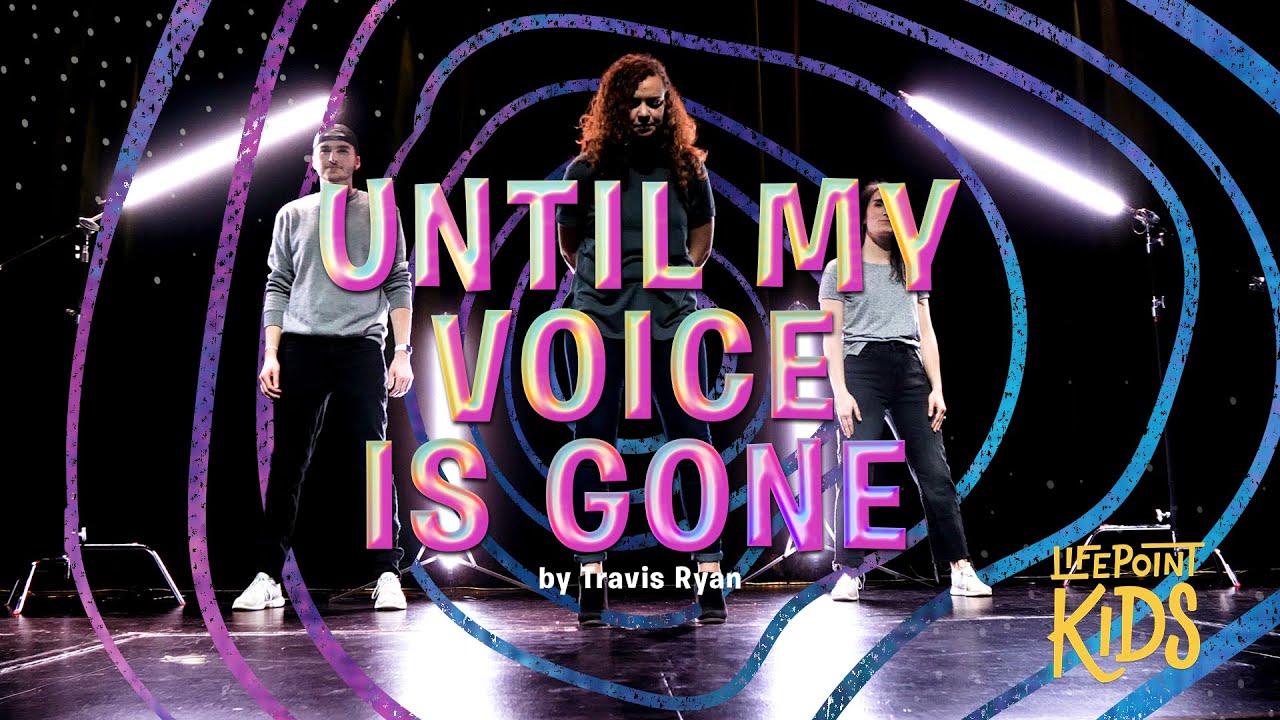 Until My Voice Is Gone LifePoint Kids Worship With Motions YouTube until-my-voice-is-gone-lifepoint-kids-worship-with-motions-youtube