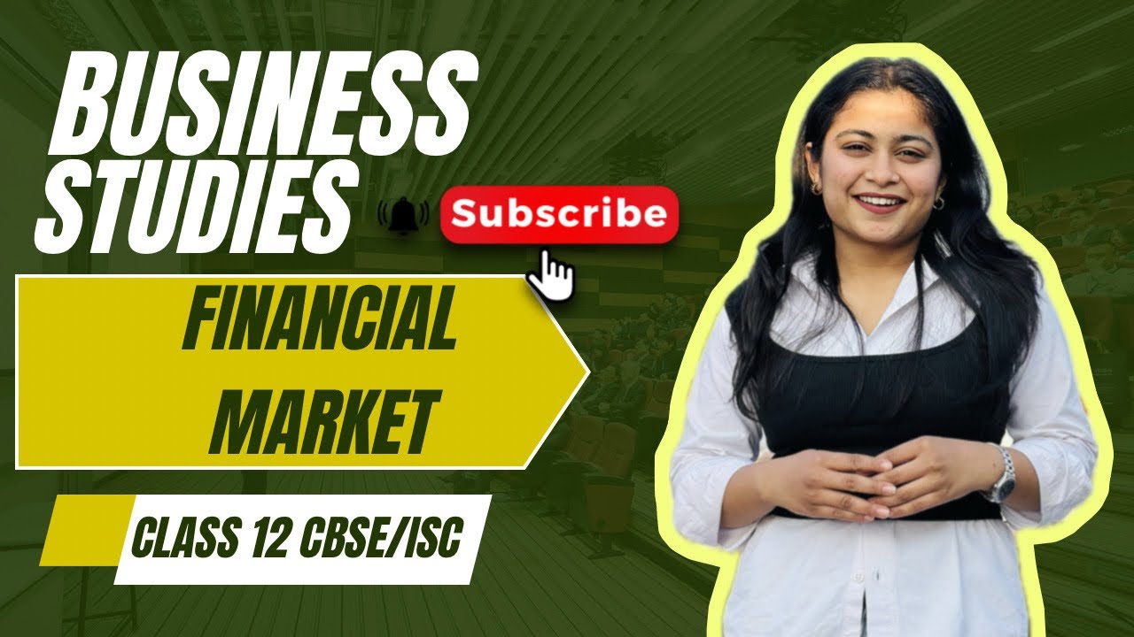 ONE SHOT | FINANCIAL MARKET | BUSINESS STUDIES | CLASS 12TH | CBSE/ISC ...