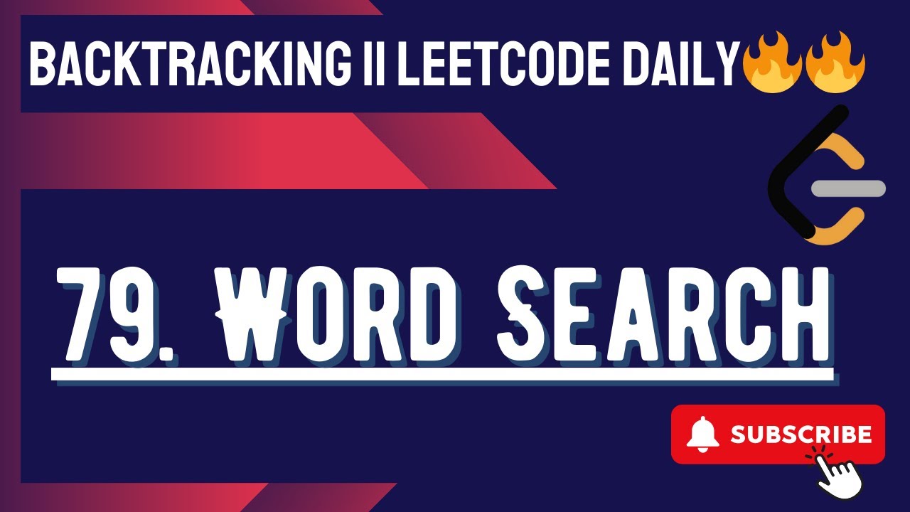 79. Word Search || Backtracking || In-Depth Explanation || 100% Clarity 🔥🔥 - YouTube