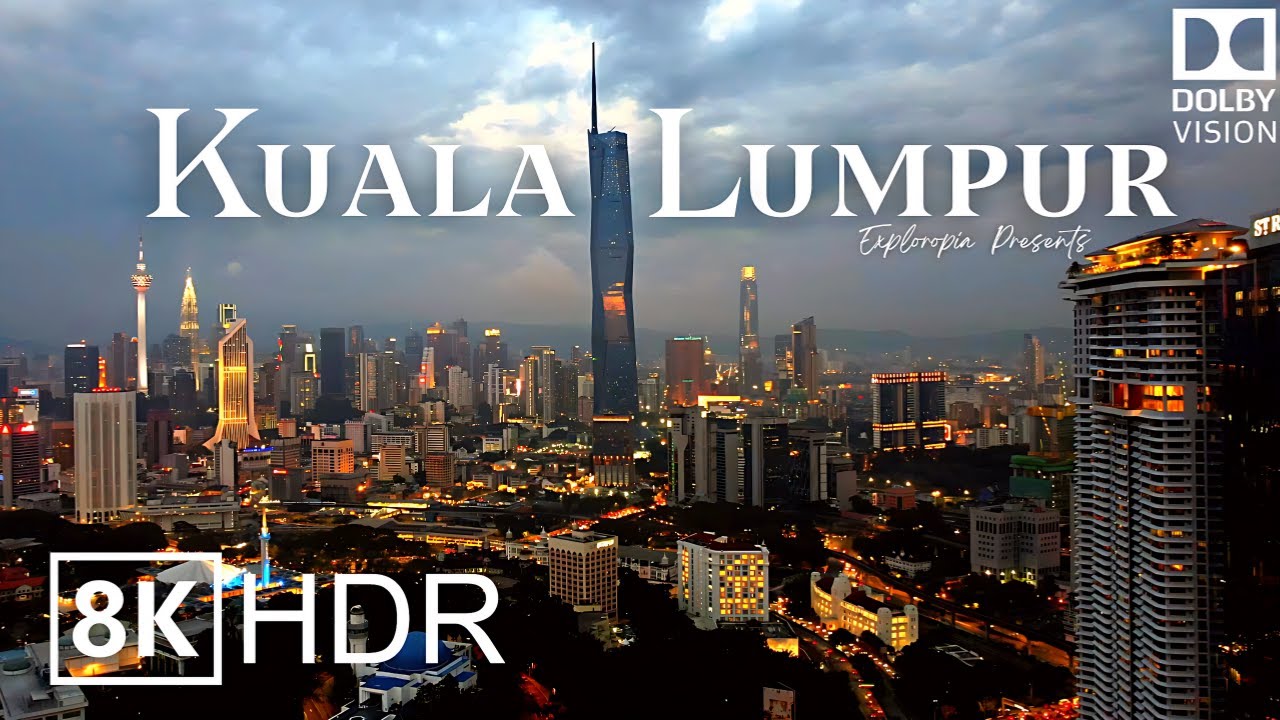 Kuala Lumpur, Malaysia 🇲🇾 in 8K HDR ULTRA HD 60 FPS Dolby Vision™ Drone ...