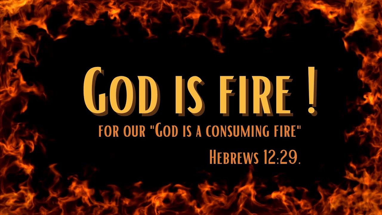 God Is Fire HD 720p - YouTube