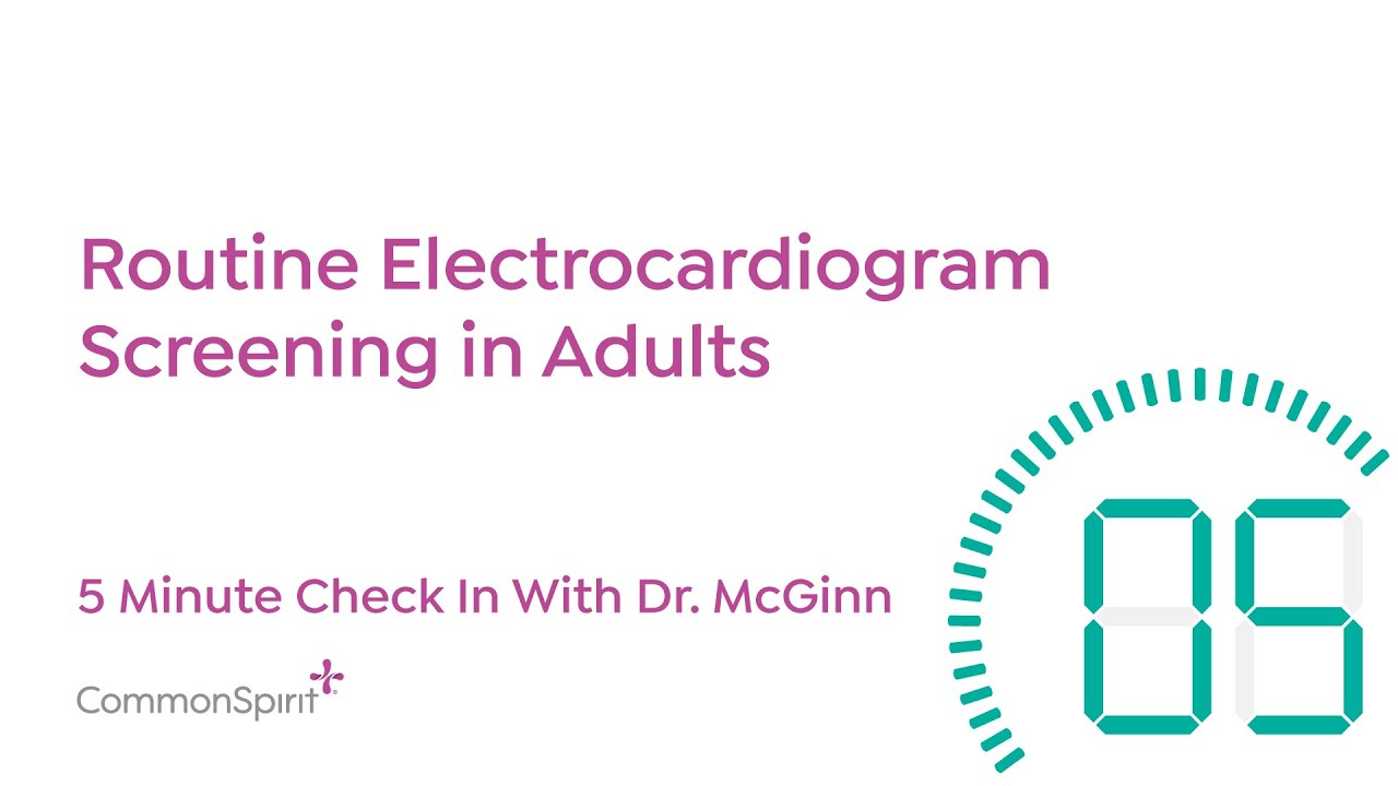 5 Minute Check-In: Routine Electrocardiogram Screening in Adults - YouTube