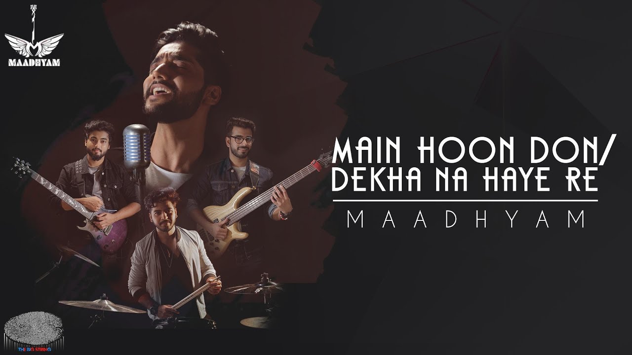 Main Hoon Don / Dekha Na Haye Re | Maadhyam - YouTube