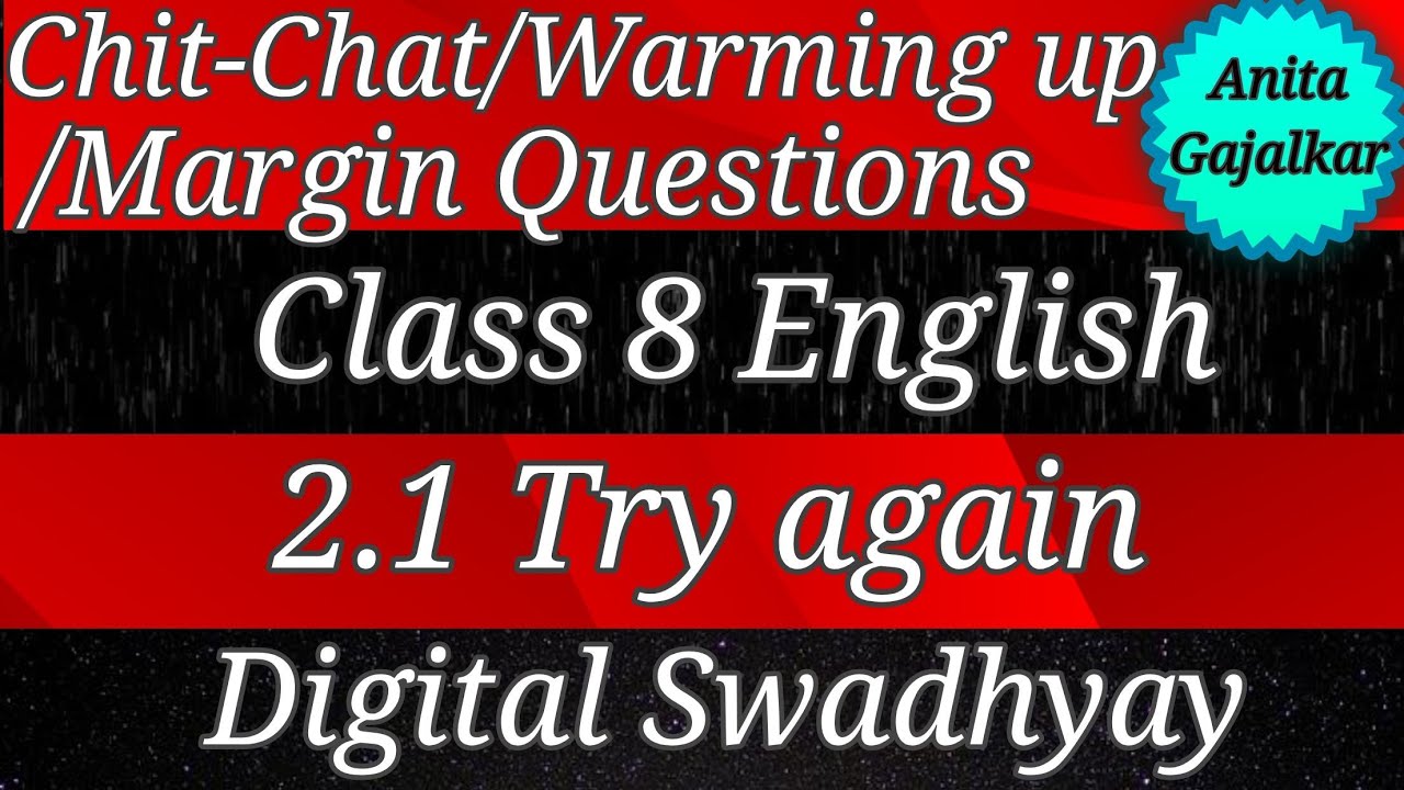 Chit-Chat and Margin questions Class 8 English 2.1 Try again । chit ...