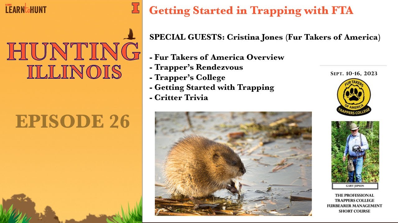 Ep.26 | Hunting Illinois: Getting Started in Trapping with FTA - YouTube