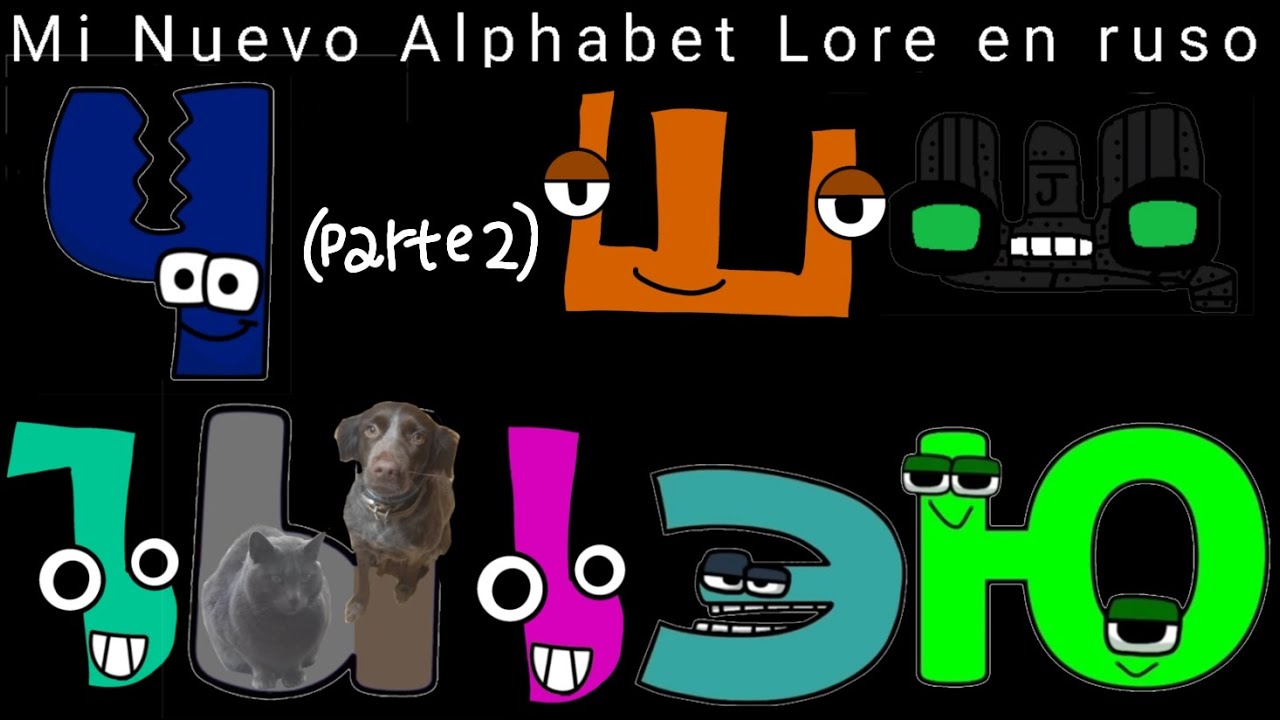 Mi nuevo Alphabet Lore en ruso parte 8 - YouTube
