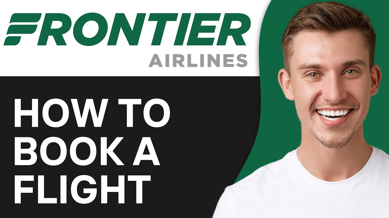 How To Book a Flight on Frontier Airlines (2O25) | Full Guide - YouTube