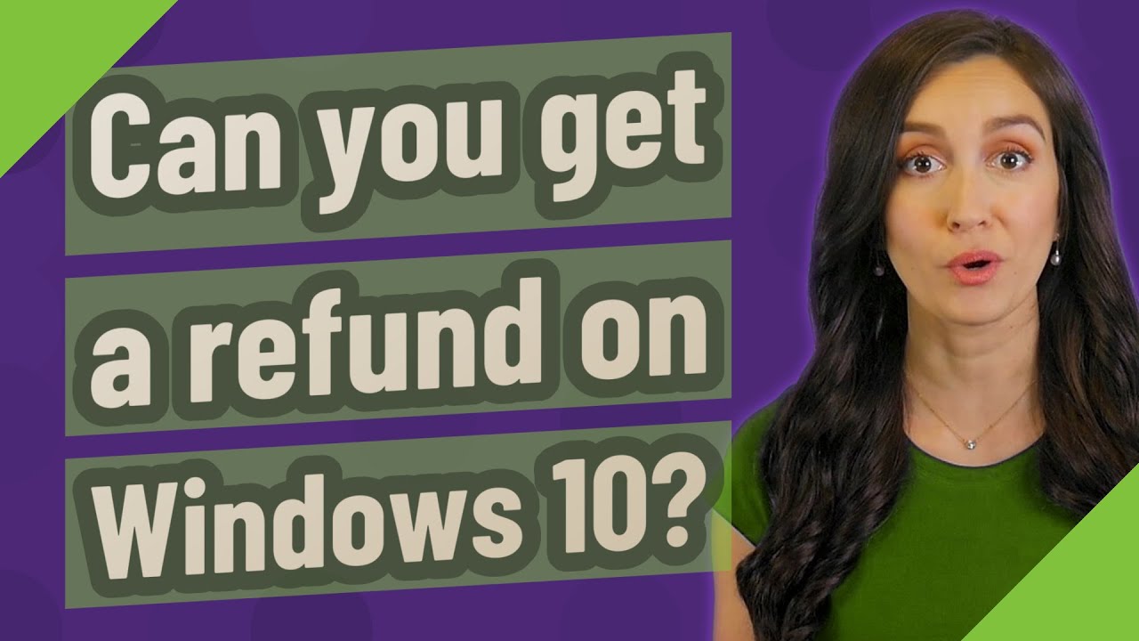 Can you get a refund on Windows 10? - YouTube