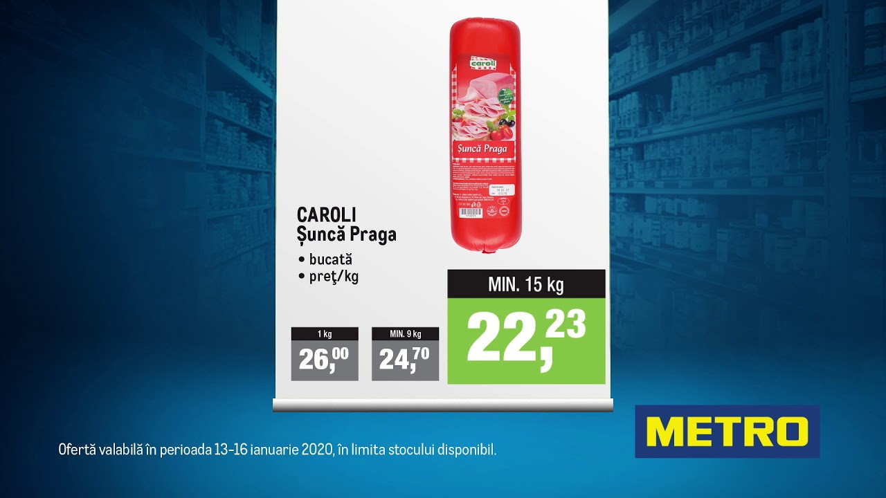 METRO BMPL - Ofertă șuncă Caroli 13 - 16 ianuarie - YouTube