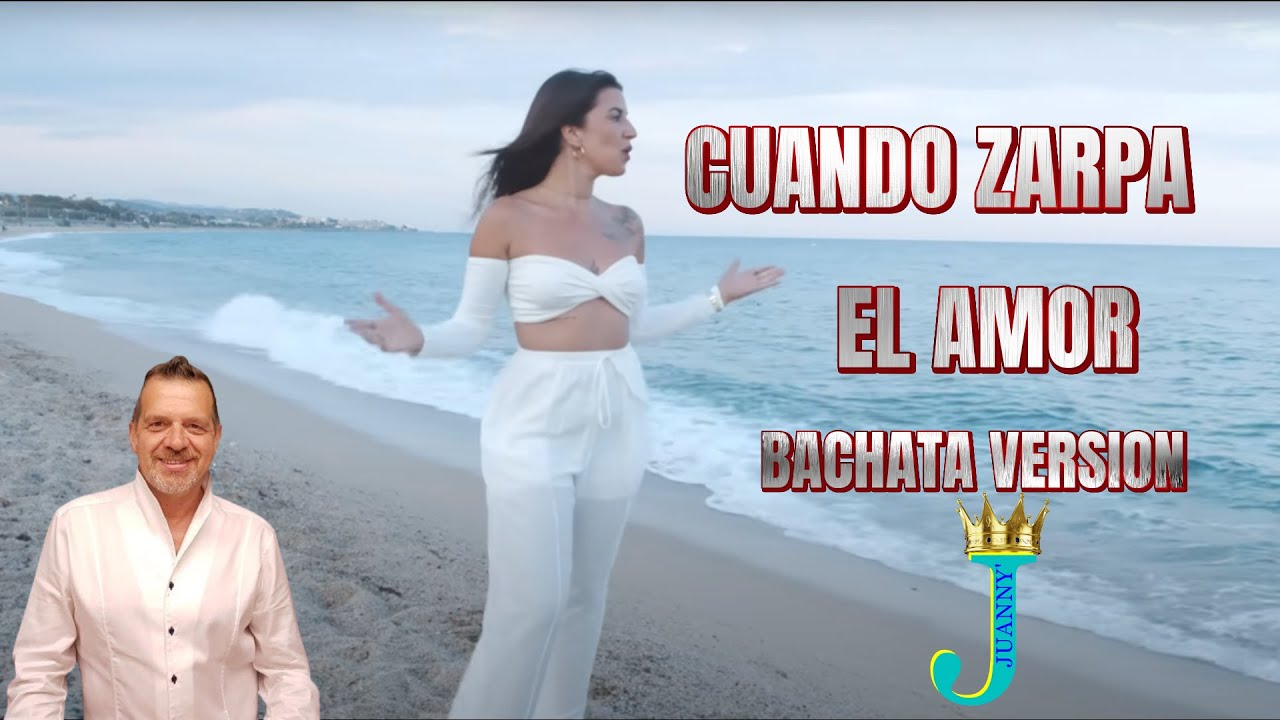 CUANDO ZARPA EL AMOR (Bachata Version) Coreo Juanny' // Segue Tutorial - YouTube