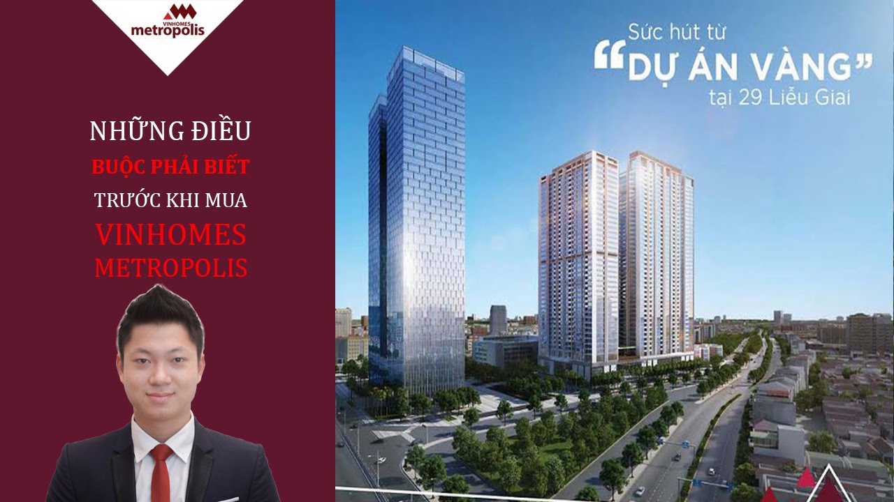 Vinhomes Metropolis 29 Liễu Giai - Những điều buộc phải biết trước khi ...
