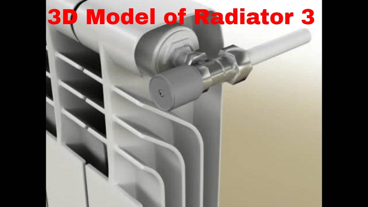 3D Model of Radiator 3 Review - YouTube