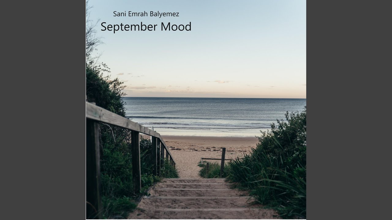 September Mood - YouTube
