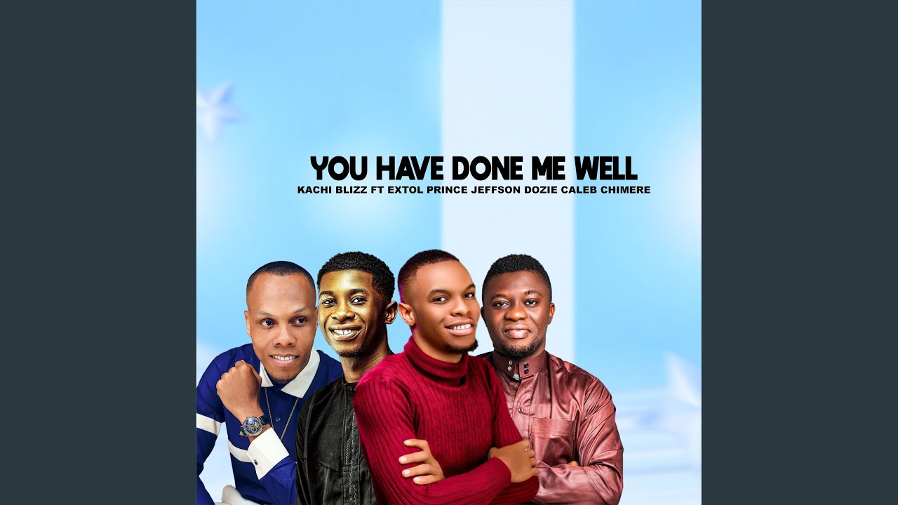 You've done me well - YouTube
