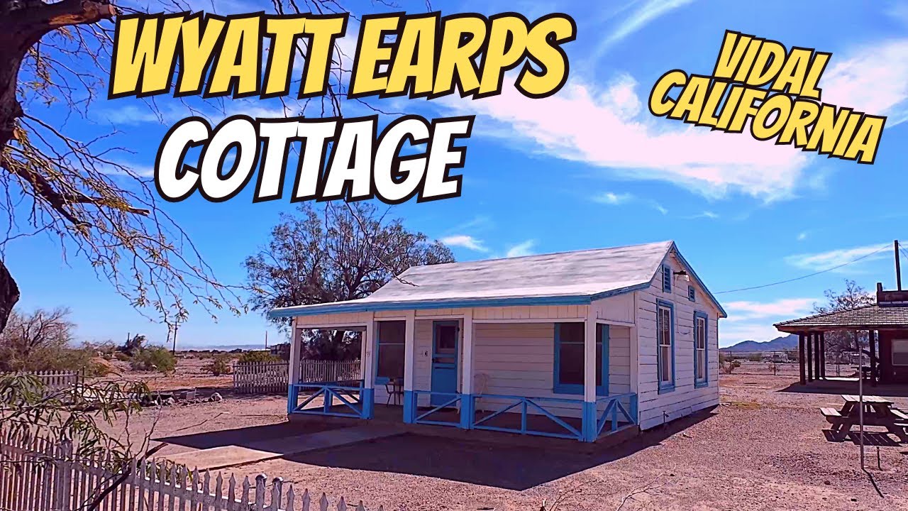 Wyatt Earps Homestead Vidal California - YouTube